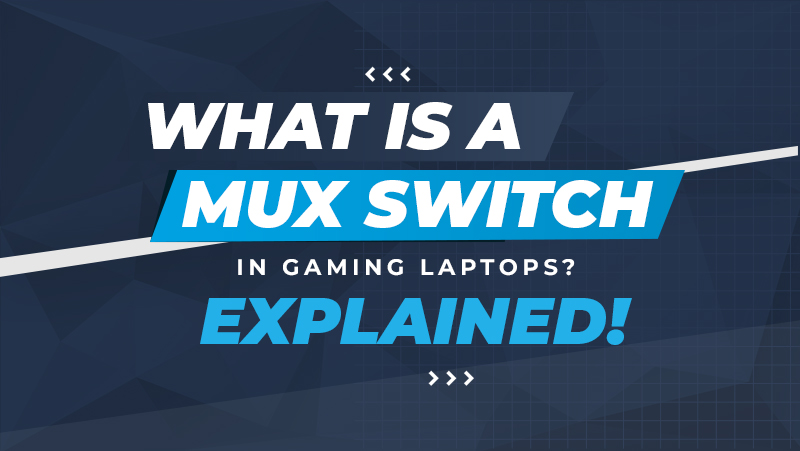 MUX Switch in Gaming Laptops Explained | ROG India MUX Switch in Gaming Laptops Explained | ROG India